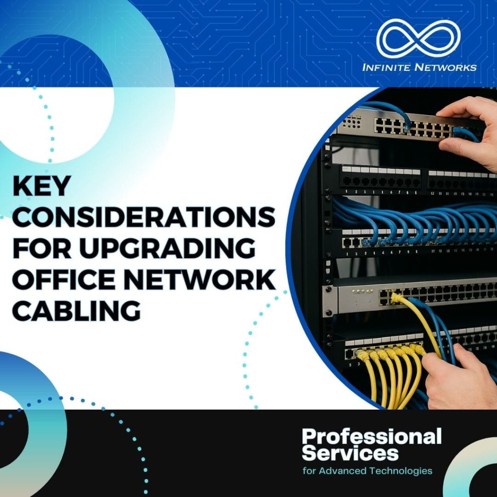 Key Considerations for Upgrading Office Network Cabling
