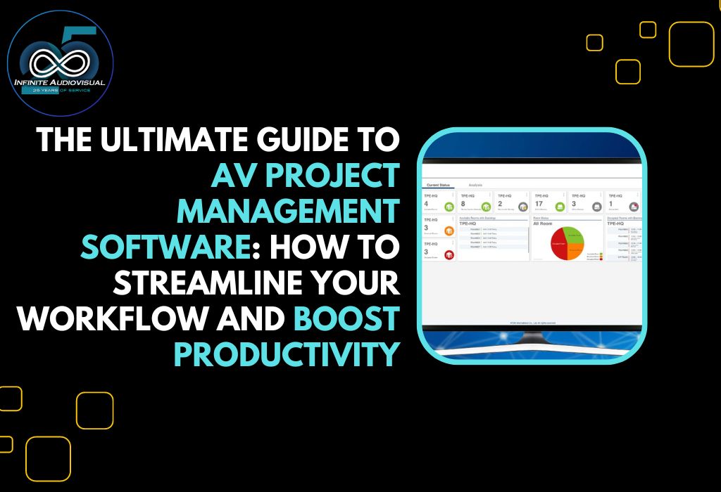 The Ultimate Guide to AV Project Management Software: Infinite AV
