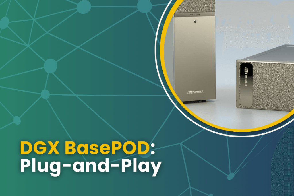 DGX BasePOD: Plug-and-Play AI Infrastructure for Businesses
