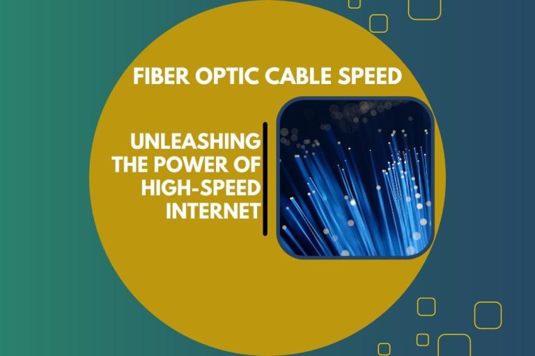 Fiber Optic Cable Speed: The Power of High-Speed Internet