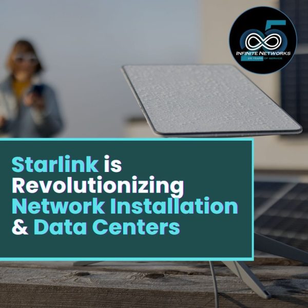 How Starlink is Revolutionizing Network Installation & Data Centers