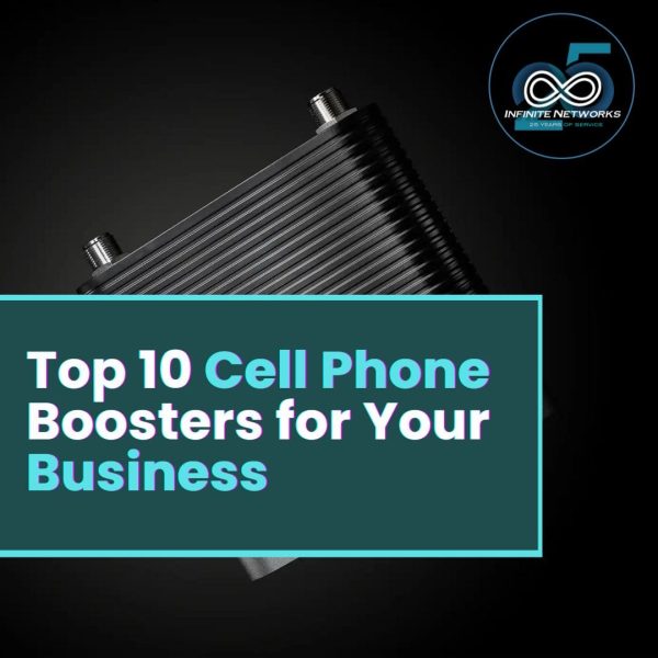 Top 10 Cell Phone Boosters for Your Business