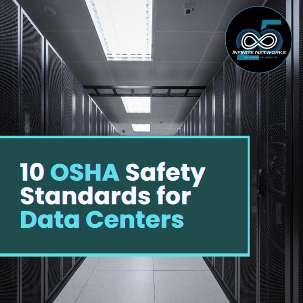 Top 10 OSHA Safety Standards for Data Centers and Network Installation